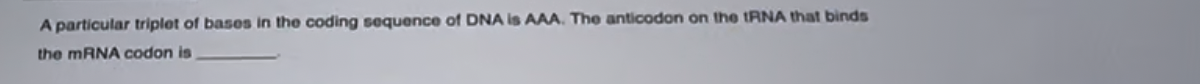 Solved A particular triplet of bases in the coding sequence | Chegg.com