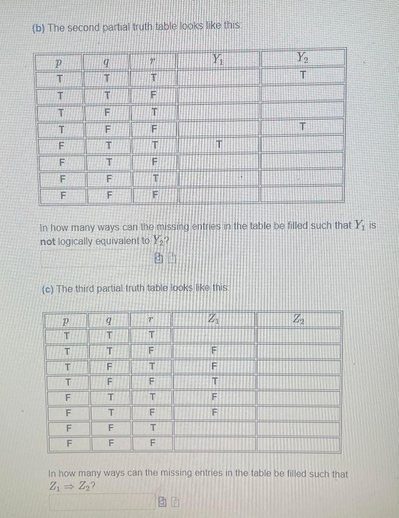 Solved (b) The second partial truth table looks like this: | Chegg.com