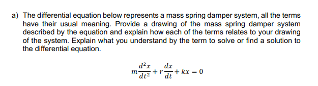 Solved a) The differential equation below represents a mass | Chegg.com