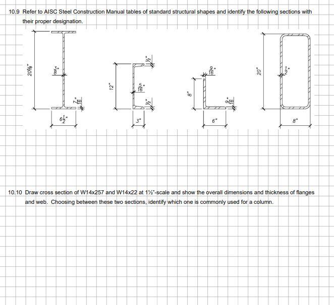 Solved 10.9 Refer to AISC Steel Construction Manual tables | Chegg.com