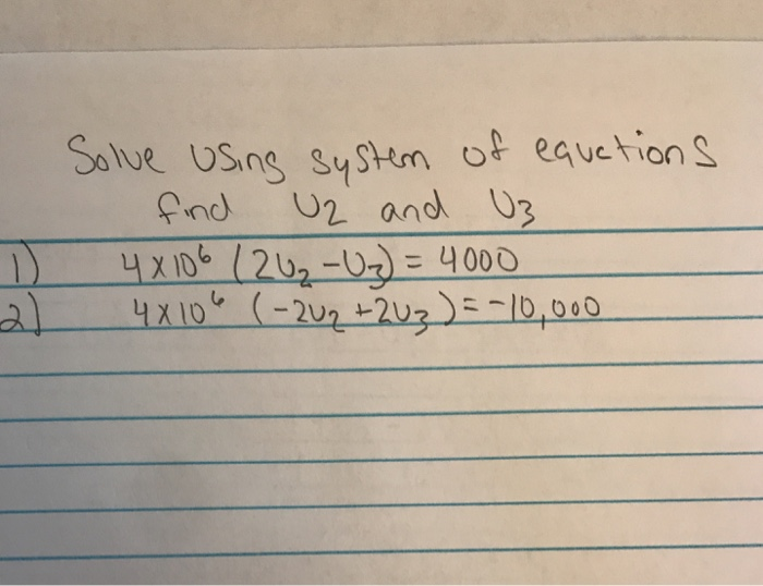 Solved Solue Using sstm o eqvetion S nd U2 and 03 | Chegg.com