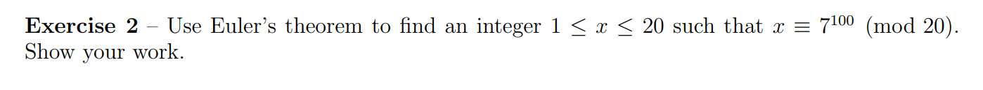 Solved Exercise 2 Use Euler's theorem to find an integer 1