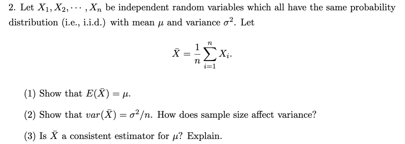 Solved 2. Let X1, X2, . , Xn be independent random variables | Chegg.com