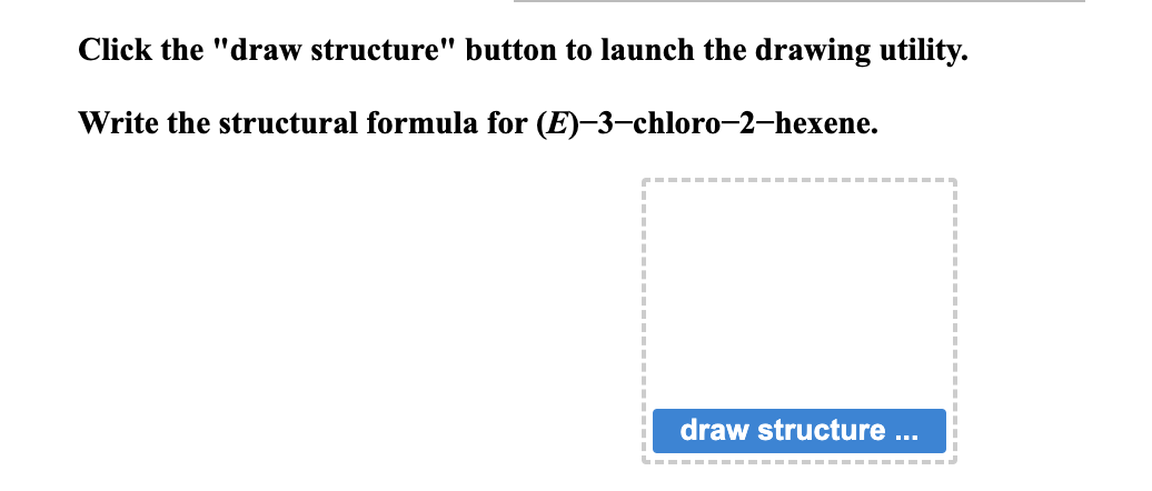 Solved Click the "draw structure" button to launch the | Chegg.com