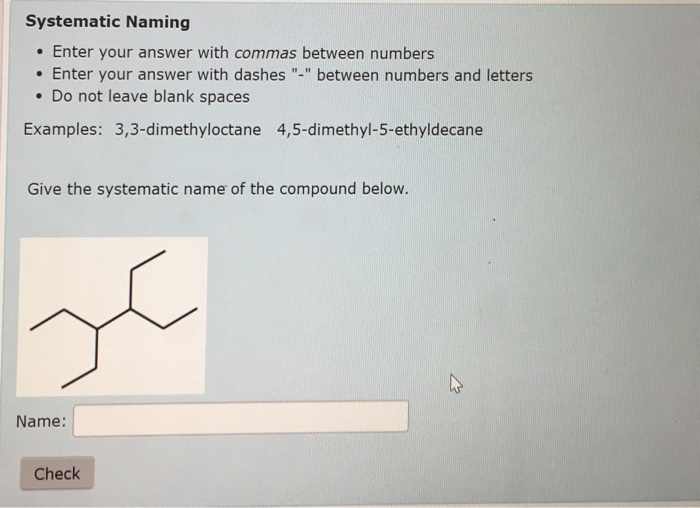 Solved Systematic Naming Enter your answer with commas | Chegg.com