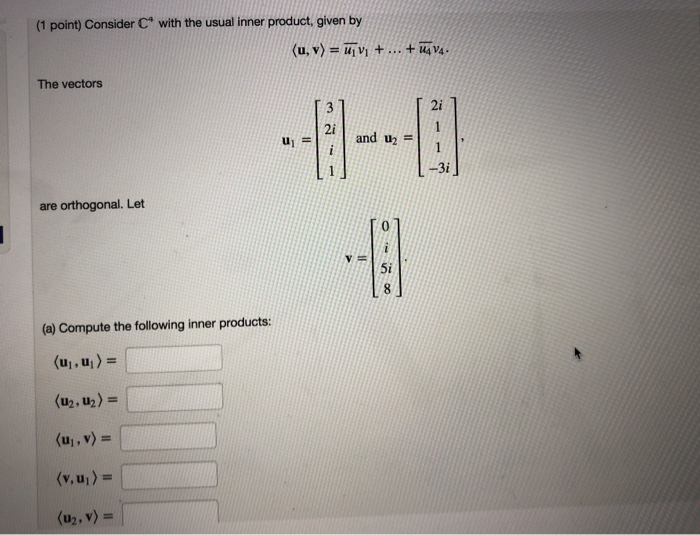Solved (1 point) Consider C with the usual inner product, | Chegg.com