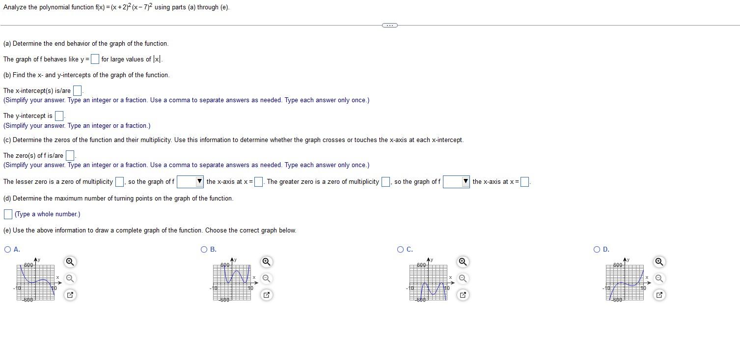 Solved Analyze the polynomial function f(x)=(x+2)2(x−7)2 | Chegg.com