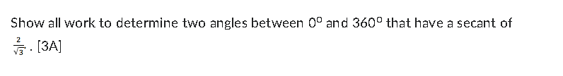 Solved Show all work to determine two angles between 0° and | Chegg.com