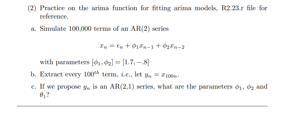(2) Practice on the arima function for fitting arima | Chegg.com