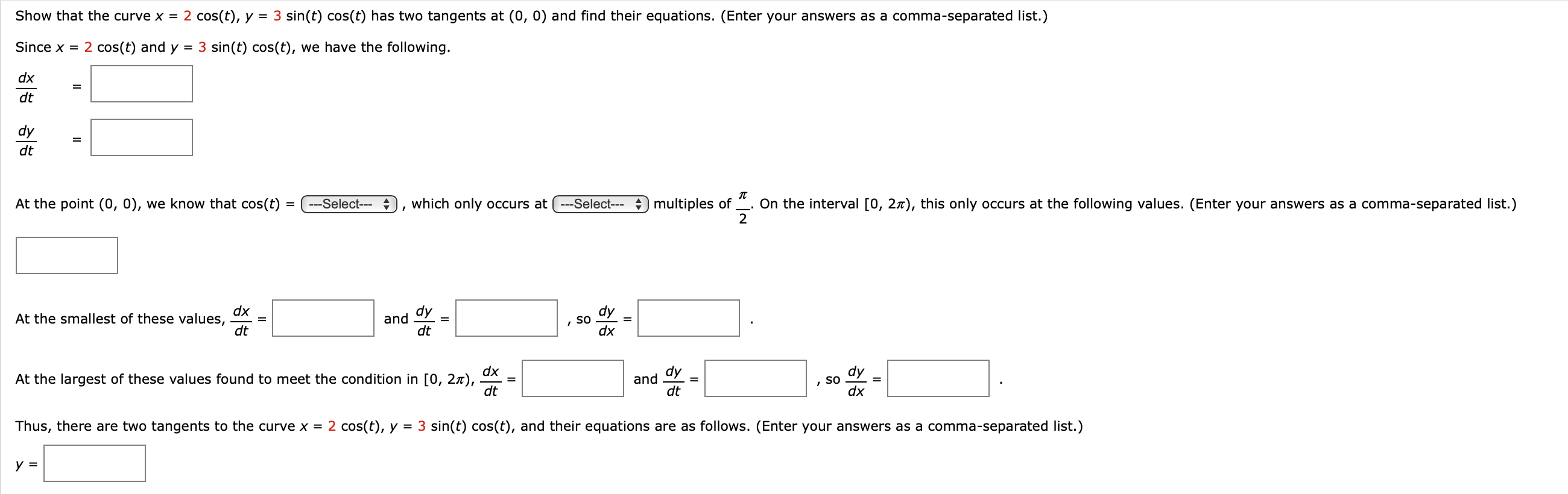 Solved Show that the curve x = 2 cos(t), y = 3 sin(t) cos(t) | Chegg.com