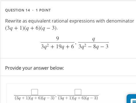 Solved QUESTION 14 · 1 POINT Rewrite as equivalent rational | Chegg.com
