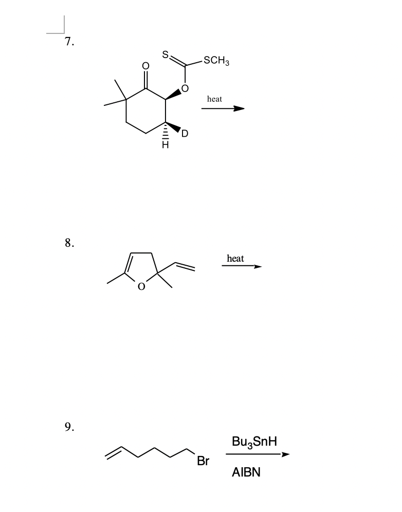 Solved 7. SCH3 0= heat D I| 8. heat 9. BuzSnH Br AIBN | Chegg.com