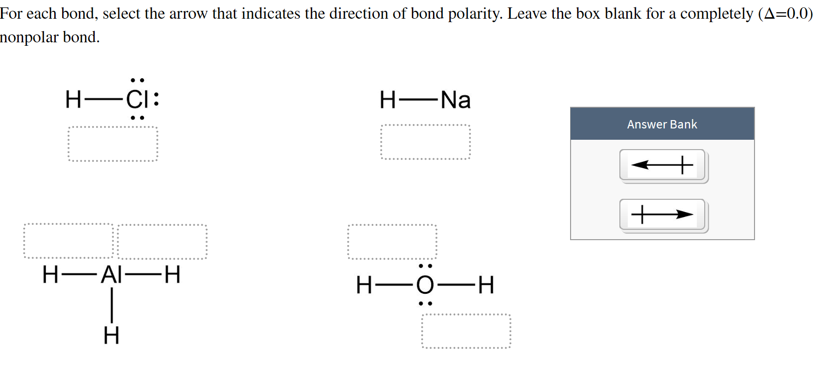 Solved For each bond, select the arrow that indicates the | Chegg.com