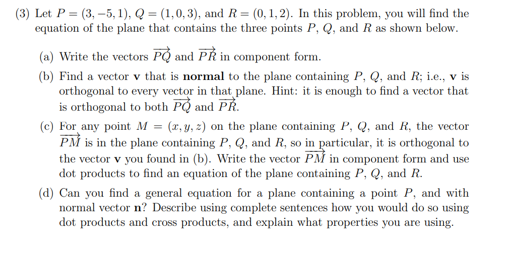 Solved 3) Let P=(3,−5,1),Q=(1,0,3), and R=(0,1,2). In this | Chegg.com