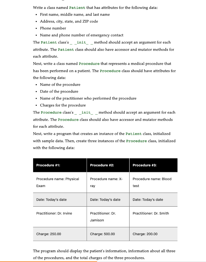 Solved Write a class named Patient that has attributes for | Chegg.com