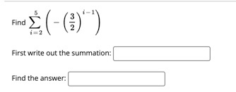 Solved Find (3 + i) First write out the summation: Find the | Chegg.com