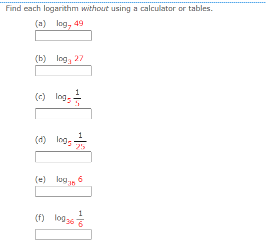 Solved Find each logarithm without using a calculator or | Chegg.com