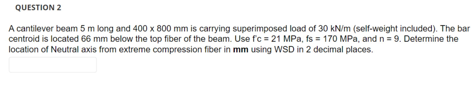 Solved A cantilever beam 5 m long and 400×800 mm is carrying | Chegg.com