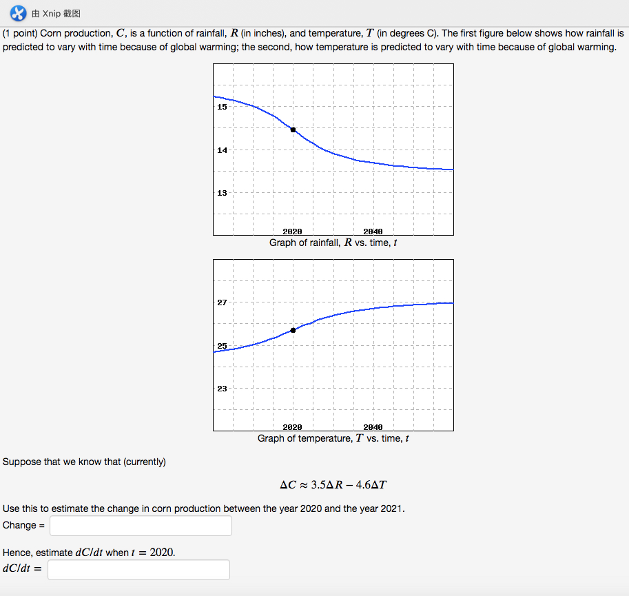 Solved 18 由 Xnip 截图 (1 point) Corn production, C, is a | Chegg.com