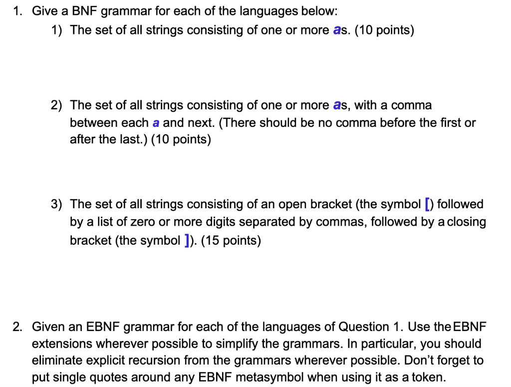 Solved 1. Give a BNF grammar for each of the languages | Chegg.com