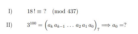 Solved 18!≡?(mod437) 3100=(akak−1…a2a1a0)7 a0=? | Chegg.com