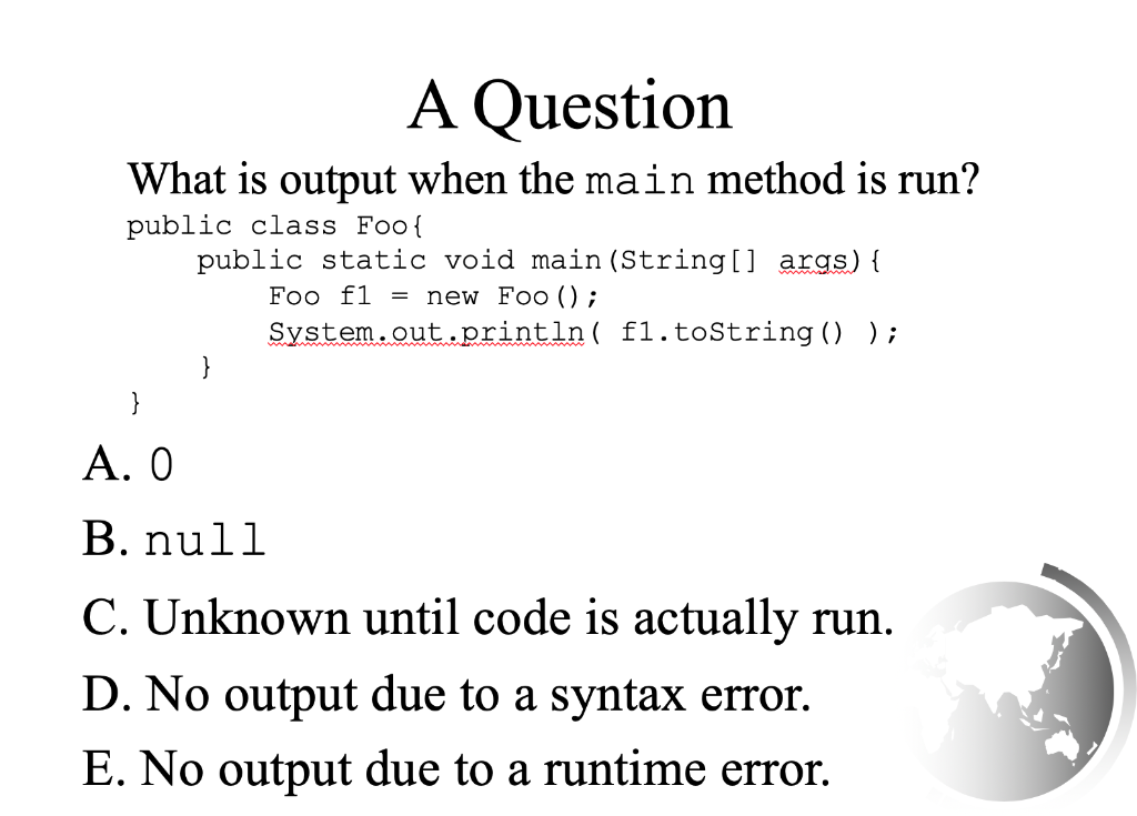 Solved A Question What Is Output When Themain Method Is Run Chegg Solved A Question What Is Output When Themain Method Is Run Chegg
