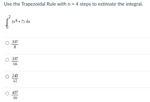 Solved Use the Trapezoidal Rule with n=4 ﻿steps to estimate | Chegg.com