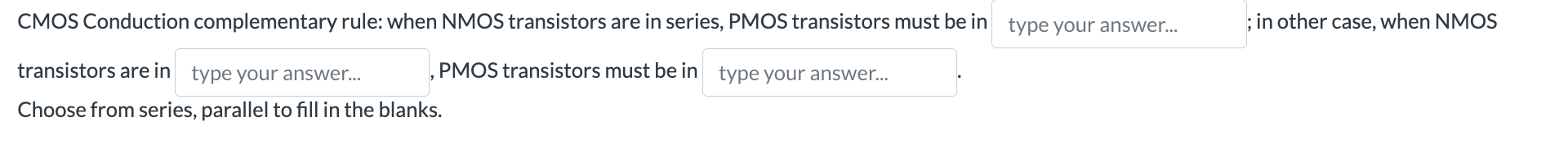 Solved CMOS Conduction complementary rule: when NMOS | Chegg.com