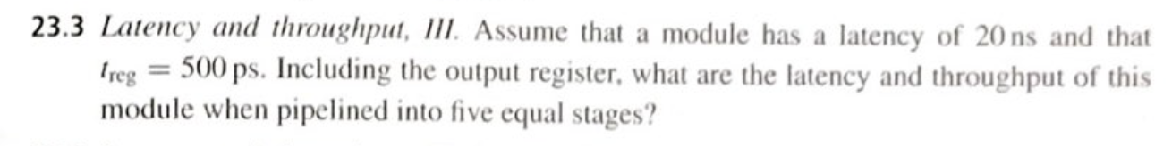 Solved 23.3 Latency and throughput, III. Assume that a | Chegg.com
