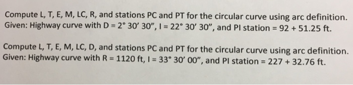 Solved Compute L, T, E, M, LC, R, and stations PC and PT for | Chegg.com