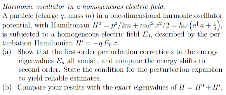 Solved Harmonic oscillator in a homogeneous electric field. | Chegg.com
