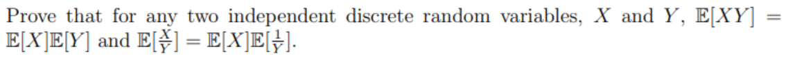 Solved Prove that for any two independent discrete random | Chegg.com