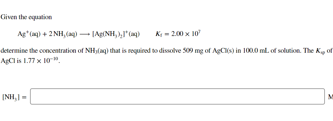 Solved Given the equation Ag+ (aq) + 2 NH2 (aq) - | Chegg.com