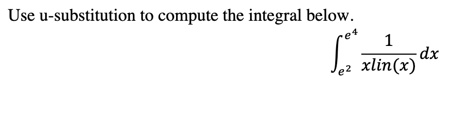 Solved Use u-substitution to compute the integral below. | Chegg.com
