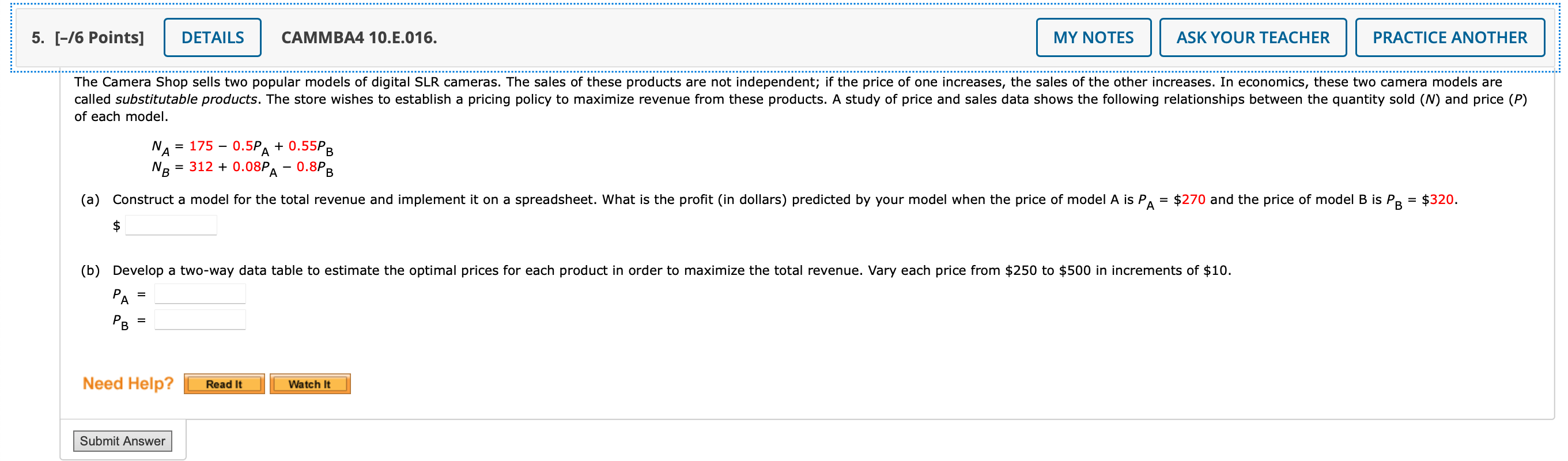 Solved of each model. NA=175−0.5PA+0.55PBNB=312+0.08PA−0.8PB | Chegg.com