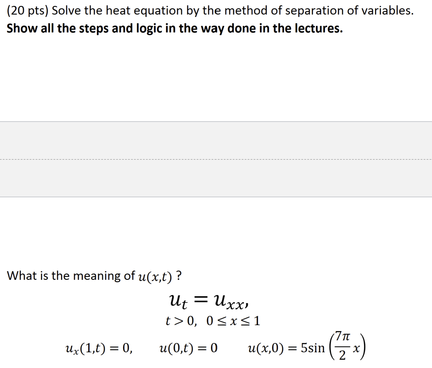 Solved (20 ﻿pts) ﻿Solve the heat equation by the method of | Chegg.com
