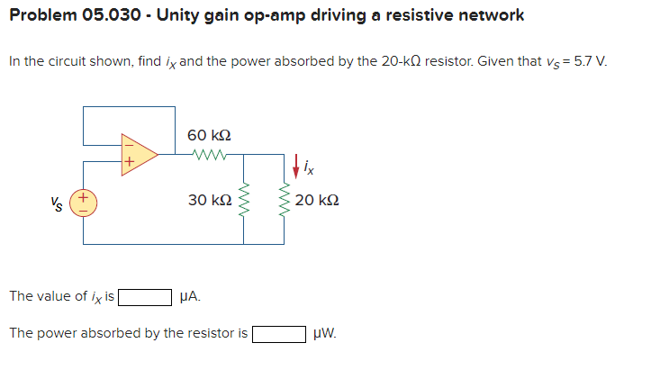 Solved Problem 05.030 - Unity gain op-amp driving a | Chegg.com
