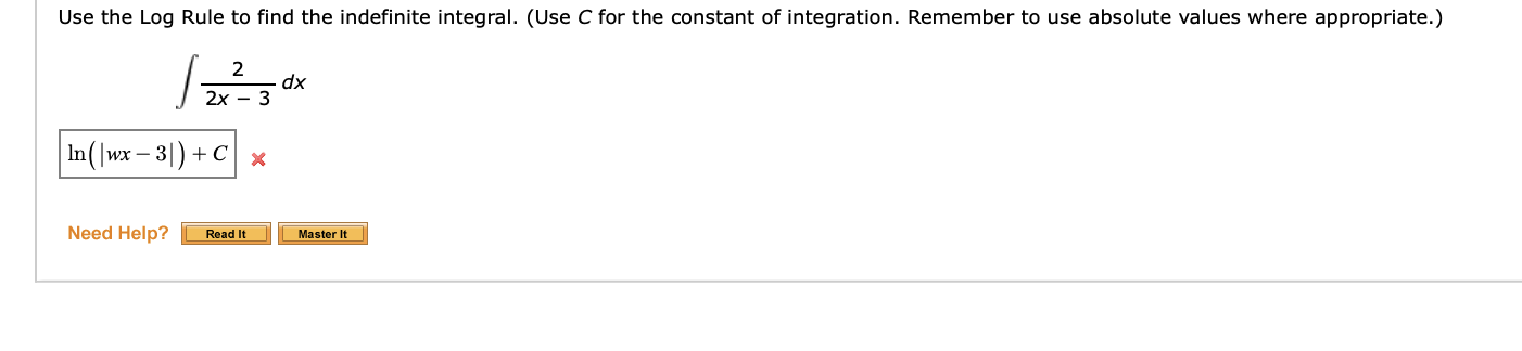 Solved Use the Log Rule to find the indefinite integral. | Chegg.com