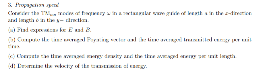 Solved 3. Propagation speed Consider the TMmn modes of | Chegg.com