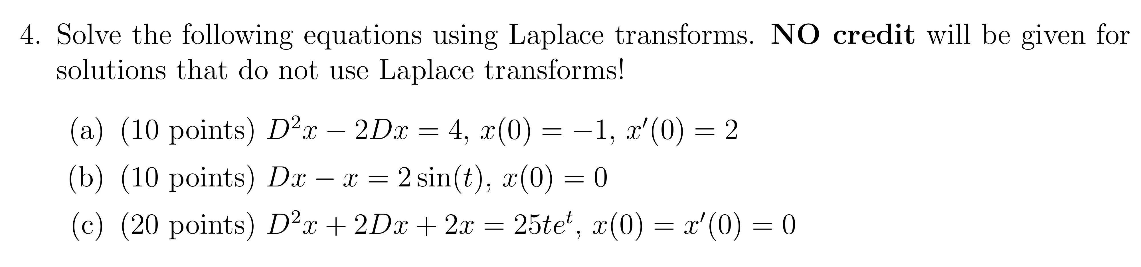 Solved Solve the following equations using Laplace | Chegg.com