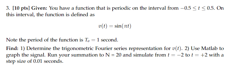Solved 3. [10 pts] Given: You have a function that is | Chegg.com