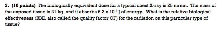 Solved 2. (10 points) The biologically equivalent dose for a | Chegg.com