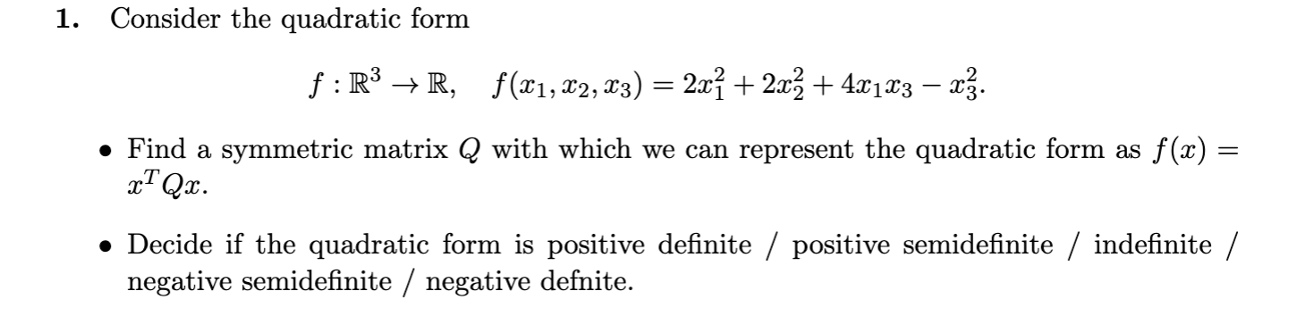 Solved 1. Consider the quadratic form | Chegg.com