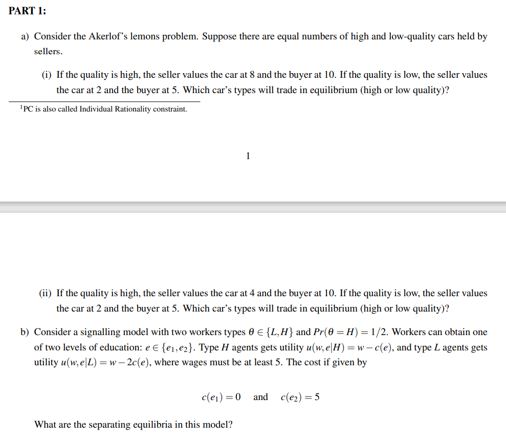 Solved PART 1: a) Consider the Akerlof's lemons problem. | Chegg.com