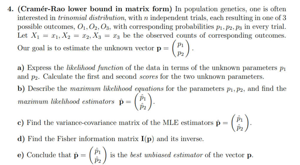 Solved 4. (Cramér-Rao lower bound in matrix form) In | Chegg.com