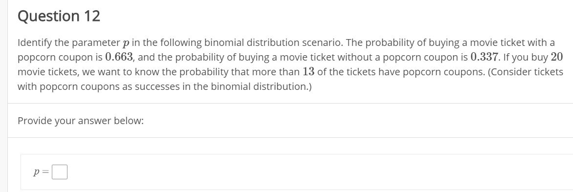 Solved Identify the parameter p in the following binomial | Chegg.com