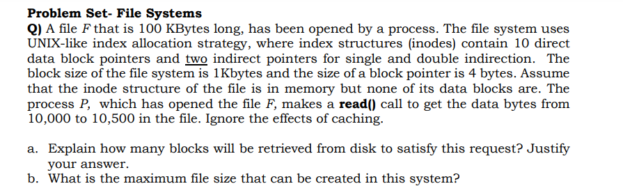 Solved Problem Set- File Systems Q) A file F that is 100 | Chegg.com