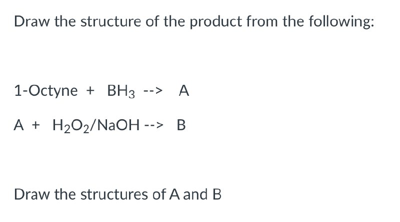 Solved Draw the structure of the product from the following: | Chegg.com