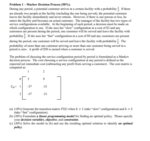 Solved Problem 1 - Markov Decision Process (50%). During any | Chegg.com