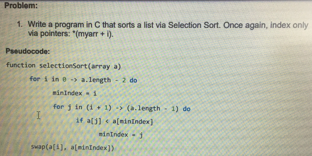Solved Problem: 1. Write a program in C that sorts a list | Chegg.com